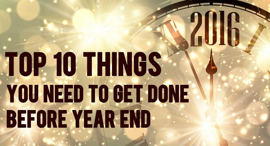 Top 10 Things You Need to Get Done Before Year End - SuperMoney
